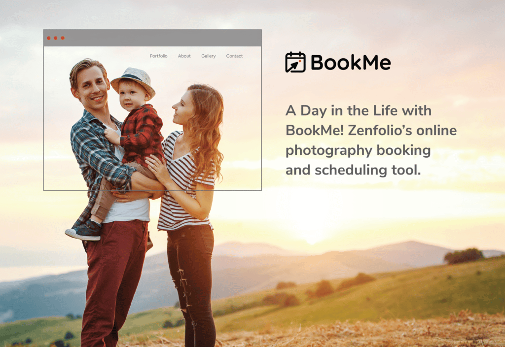 Getting down to business with BookMe, Zenfolio’s online photography booking and scheduling tool ...